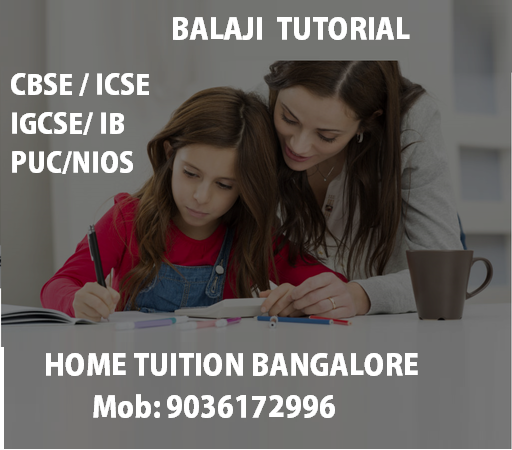 Home Tuition in Bangalore Lady Tutors Near Me - Balaji Tutorial